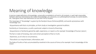 Knowledge meaning and nature | PPTX