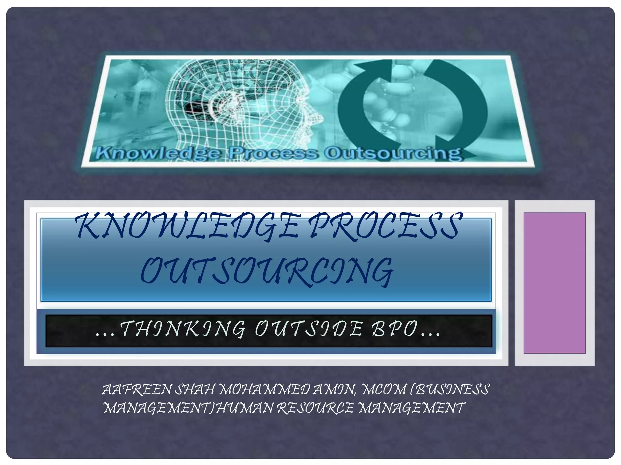 Knowledge process outsourcing | PPT