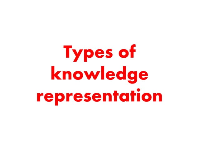 Knowledge representation In Artificial Intelligence | PPTX | Programming Languages | Computing