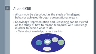 Knowledge Representation and Reasoning | PPTX