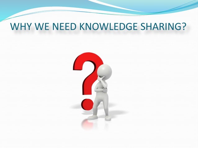 KNOWLEDGE SHARING short notes and expressions .ppt