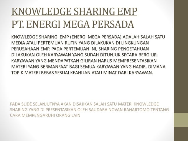 Knowledge sharing emp pt. energi mega persada | PPT