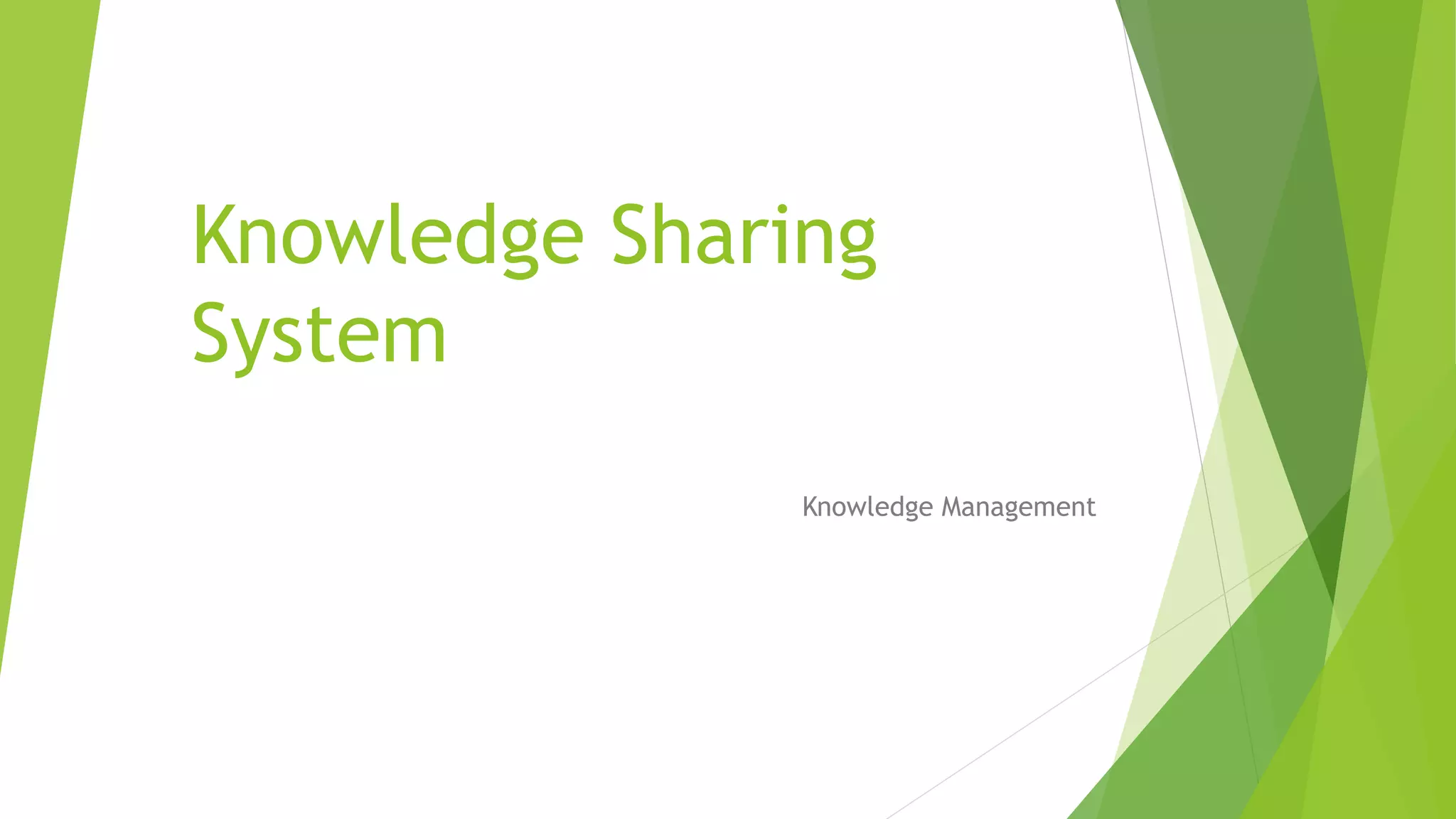 Knowledge sharing system | PPT