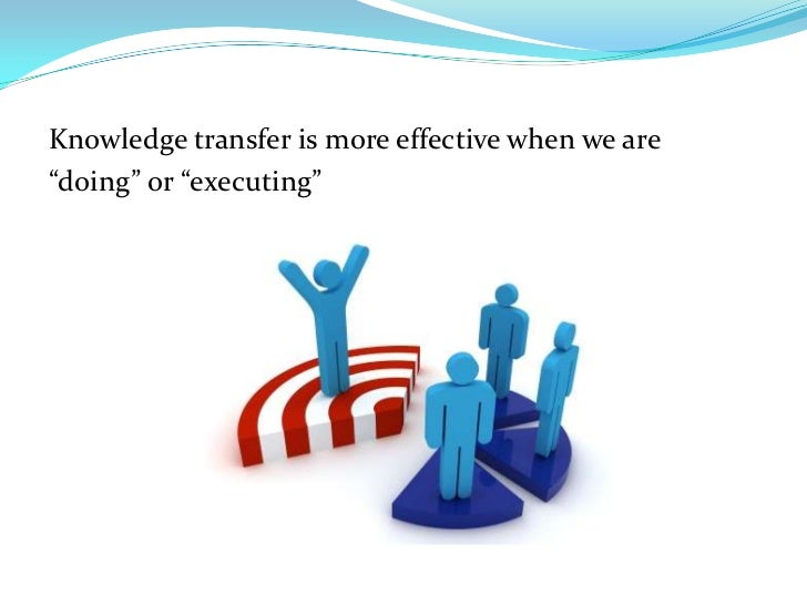 Knowledge Transfer at the Workplace