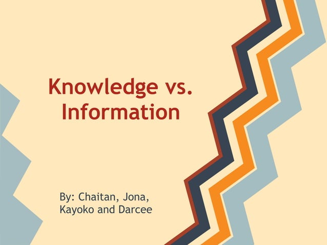 Knowledge vs. information | PPT