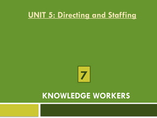 Knowledge Workers Principles Of Management Pptx
