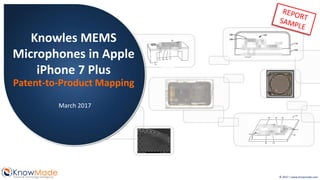 Knowles MEMS Microphones in Apple iPhone 7 Plus Patent-to-Product ...