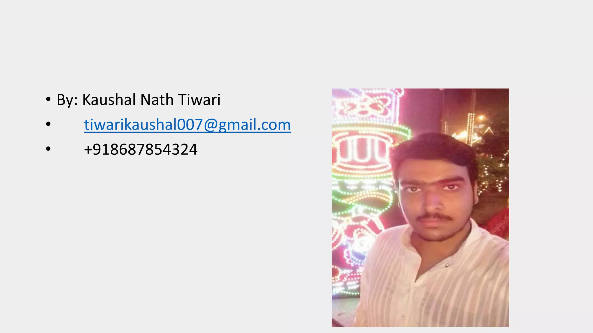 Know my india by Kaushal Nath Tiwari | PPT