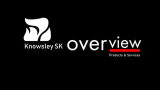 Knowsley sk - Company Overview 2020 | PDF