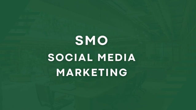 Understand the Key differences between SMO and SMM | PPTX
