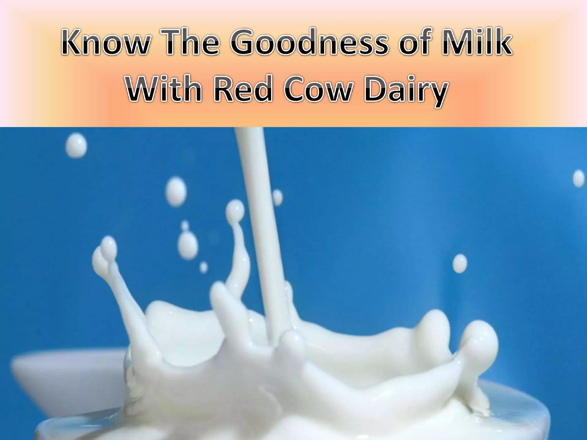 Know the goodness of quality milk with Red Cow Dairy | PPTX