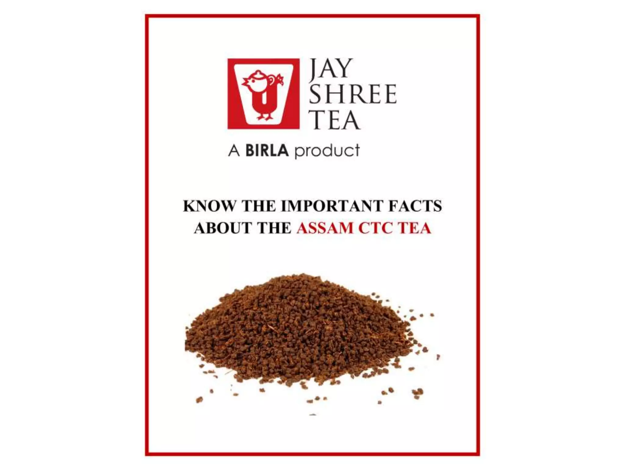 Know The Important Facts About The Assam Ctc Tea | PPTX