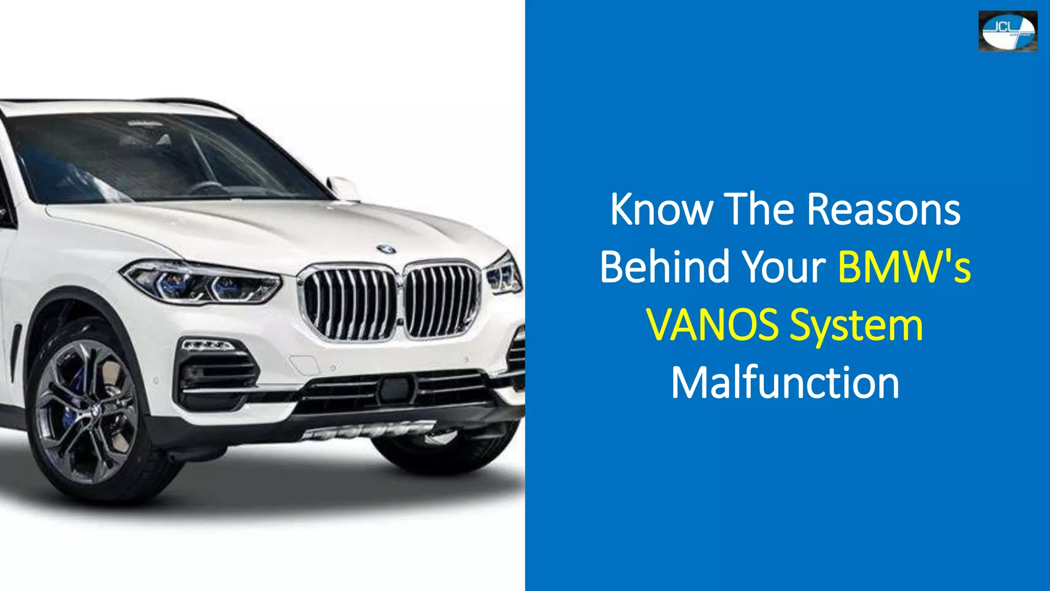 Know The Reasons Behind Your BMW's VANOS System Malfunction | PPT