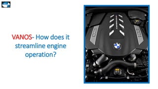 Know The Reasons Behind Your BMW's VANOS System Malfunction | PPT