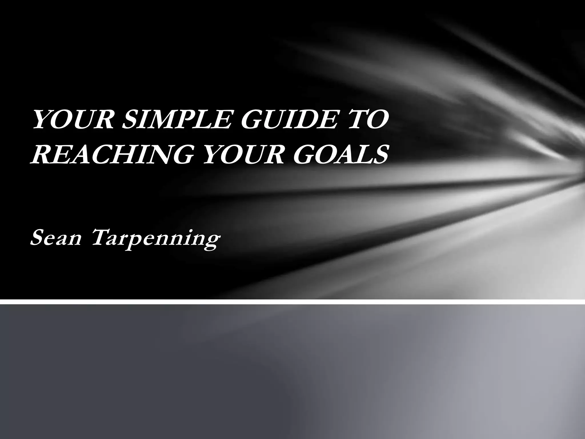Sean Tarpenning - Know the secret of success in just 6 steps | PPT