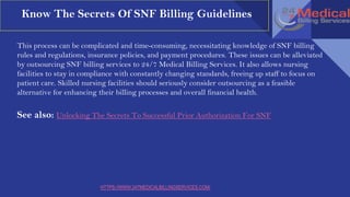 Know The Secrets Of SNF Billing Guidelines.pptx
