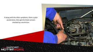 Know the Symptoms of a Bad Knock Sensor | PPT