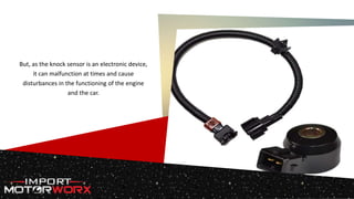 Know the Symptoms of a Bad Knock Sensor | PPT
