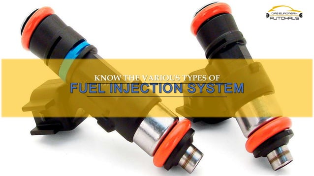 Know the Various Types of Fuel Injection System | PPT