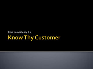Know thy customer | PPTX