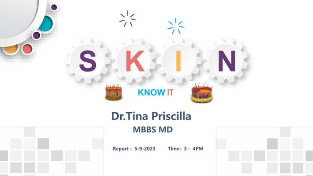 KNOW UR SKIN -delving into skin facts.pptx