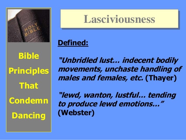Know What You Believe About Lasciviousness