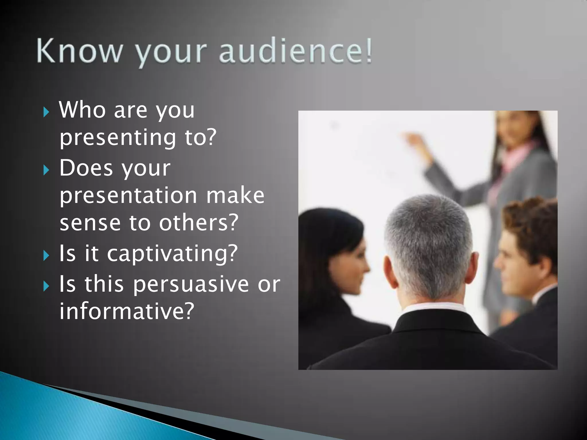 Know your audience! | PPT