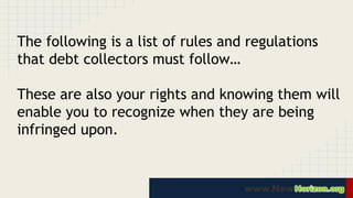 Know Your Debt Collection Rights | PPTX | Consumer Issues | Business