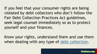 Know Your Debt Collection Rights | PPTX | Consumer Issues | Business