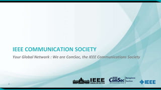 Know your IEEE ComSoC Chapter in Bangalore | PPT