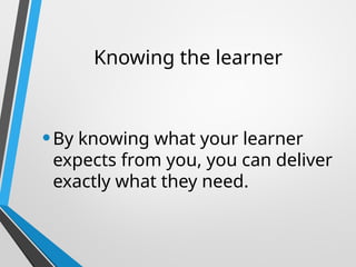 KNOW YOUR LEARNERS (KYL) used in trainig | PPTX