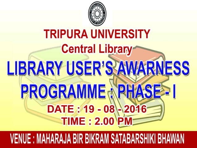 User Awarness Programme@Central Library, Tripura university | PPT