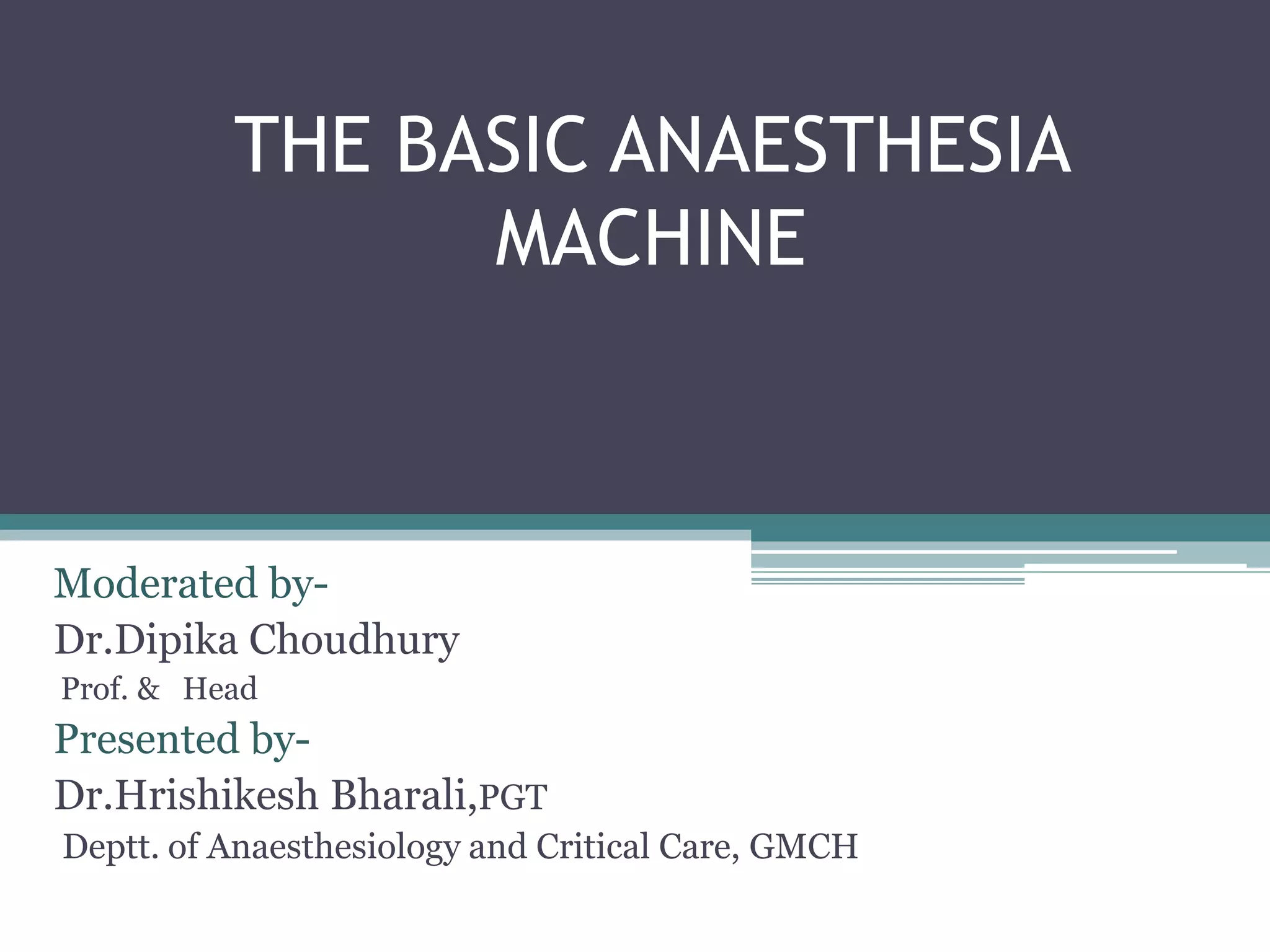 The basic anaesthesia machine | PPTX