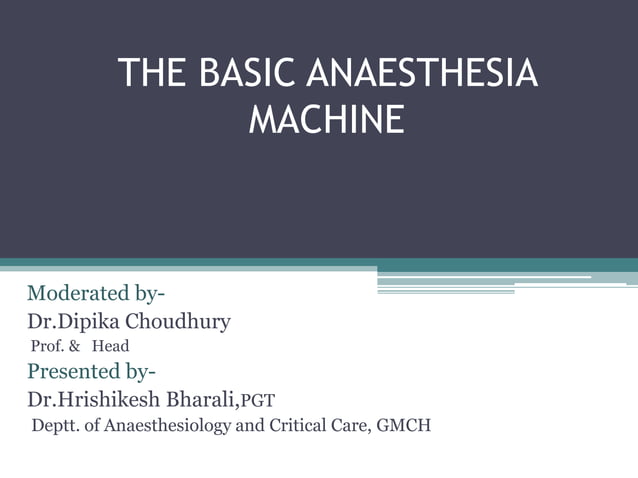 The basic anaesthesia machine | PPTX
