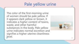Know Your Uterus Health Status From Your First Morning Urine.pptx