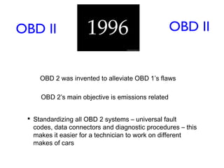 Kn ppt aum 221 1 1 obd history | PPT | Automotive Industry | Industries
