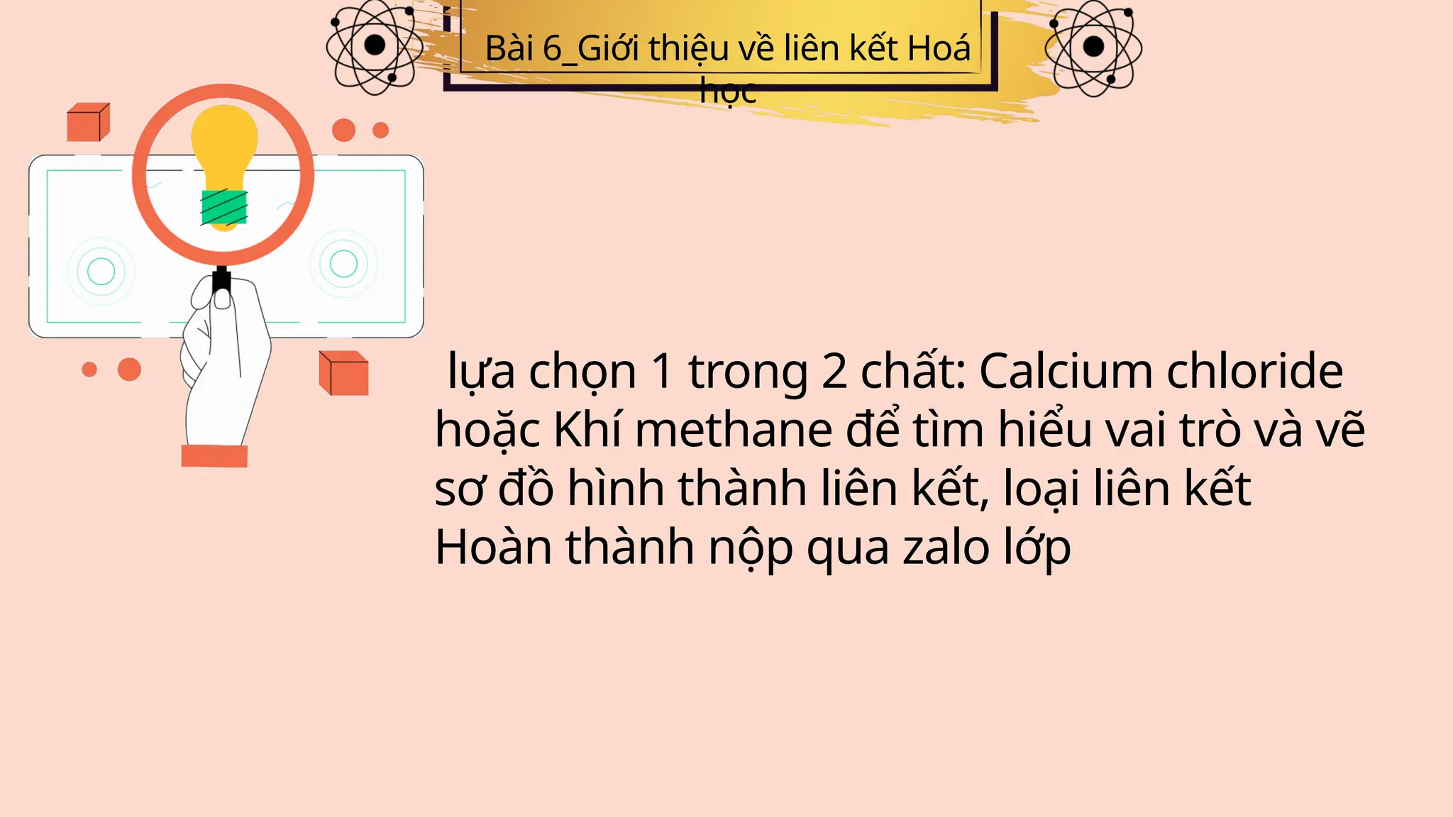 KNTT Bai 6 Gioi thieu ve lien ket hoa hoc.pptx