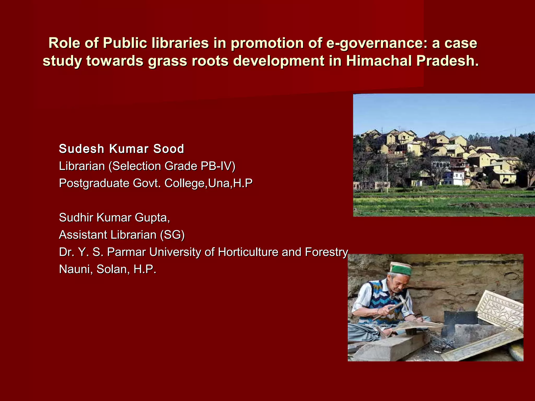 Role of Public libraries in promotion of e-governance: a case study ...