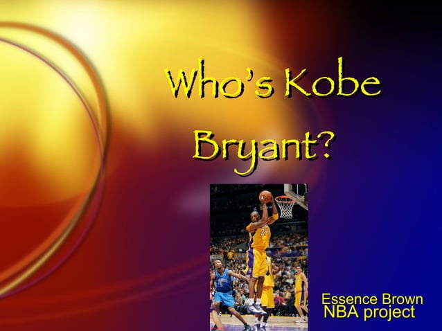 Kobe Bryant | PPT | Basketball | Sports