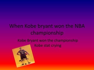 Kobe Bryant Slide Show | PPTX | Basketball | Sports