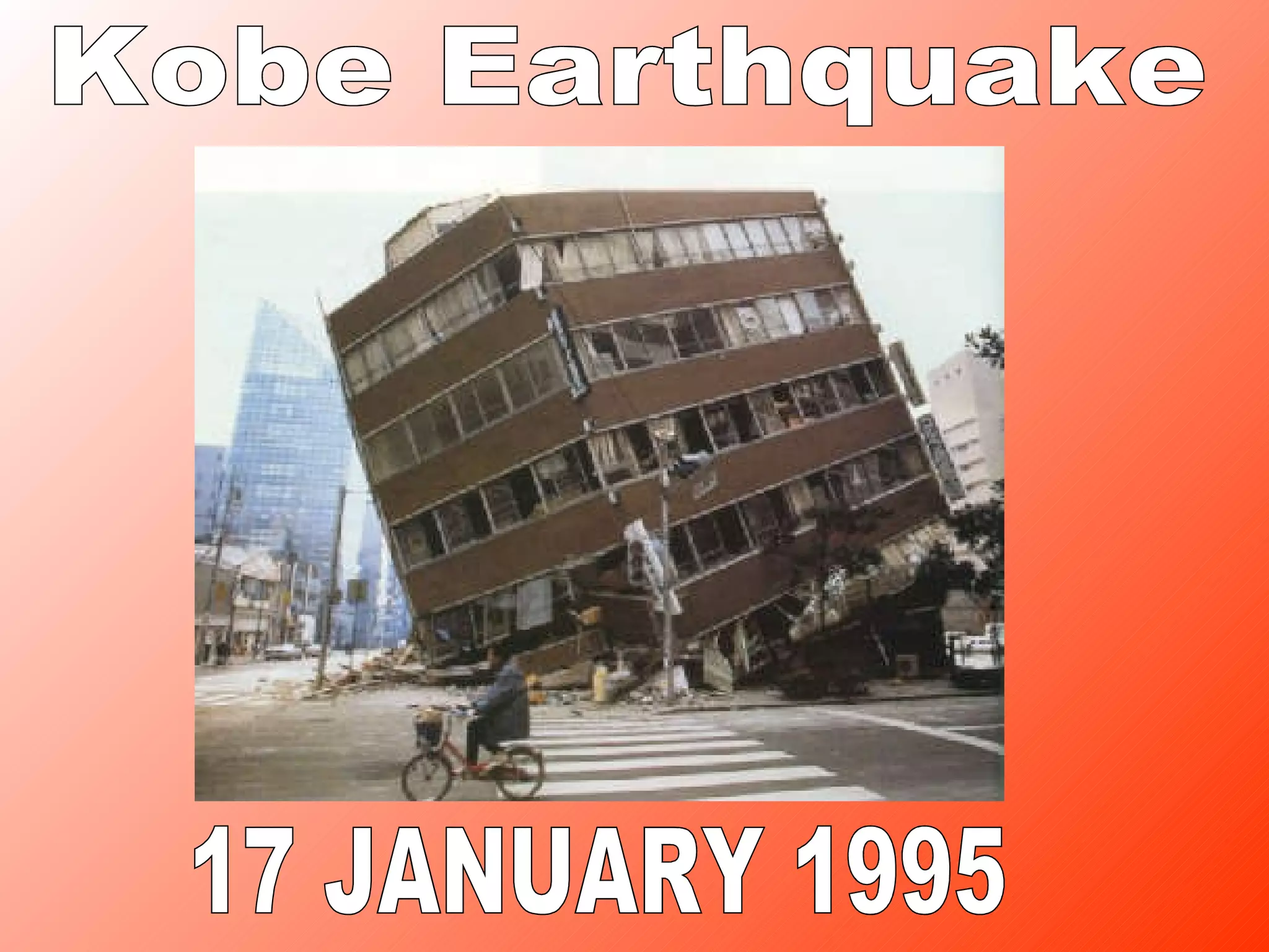 Kobe Earthquake 1995 | PPT | Disasters