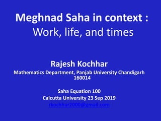 Meghnad Saha in context : Work, life, and times | PPT