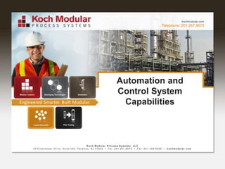 Koch Modular - Automation and Control System Capabilities | PPT