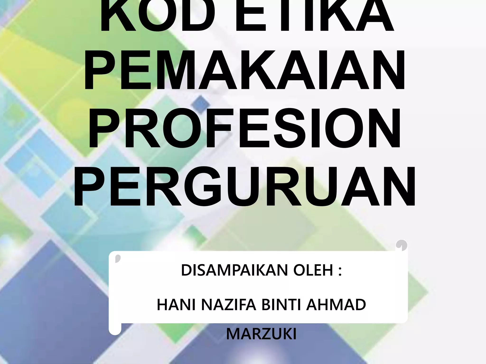 Kod etika-pemakaian-profesion-perguruan | PPTX