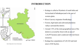 Kodagu district profile with statistics and data on agriculture | PPTX