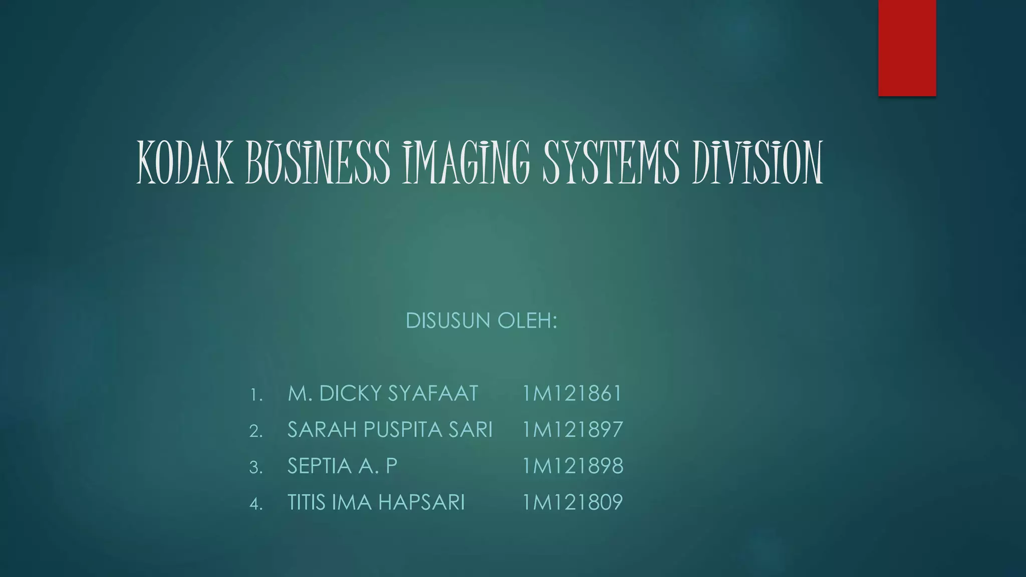 Kodak Business Imaging Systems Division | PPT