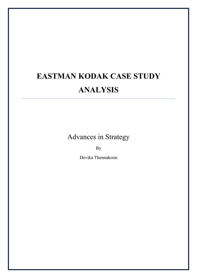 Kodak case analysis | PDF | Business Administration | Business