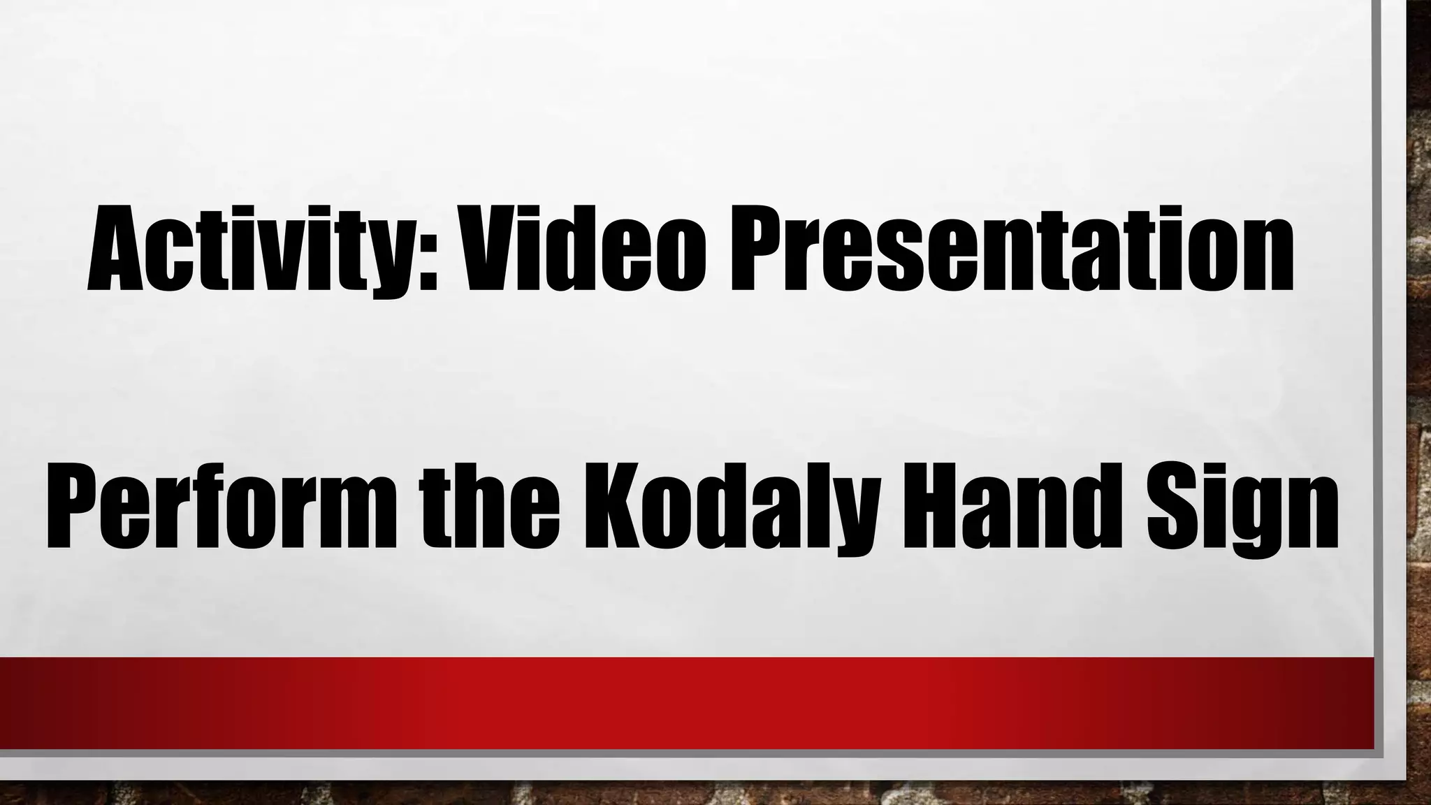 Kodaly Method by Teacher Kaye | PPTX