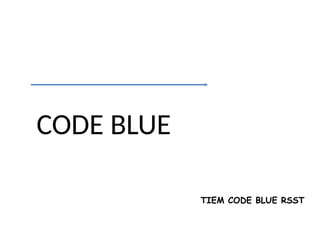 CODE BLUE RUMAH SAKIT AKREDITASI PAP LARS | PPT
