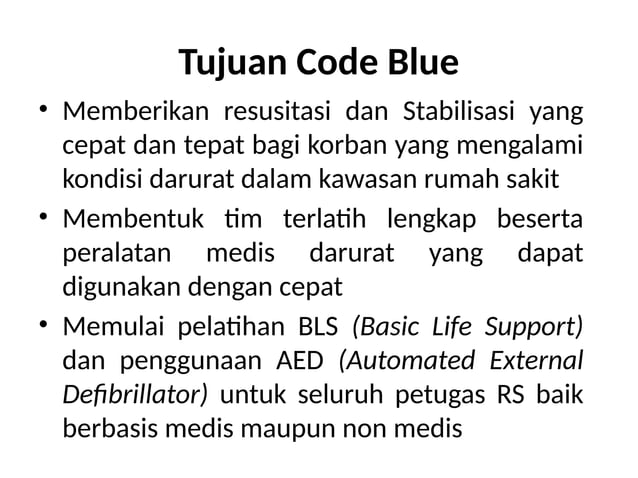 CODE BLUE RUMAH SAKIT AKREDITASI PAP LARS | PPT